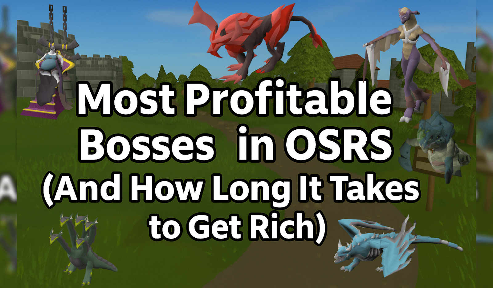 Most Profitable Bosses in OSRS (And How Long It Takes to Get Rich)